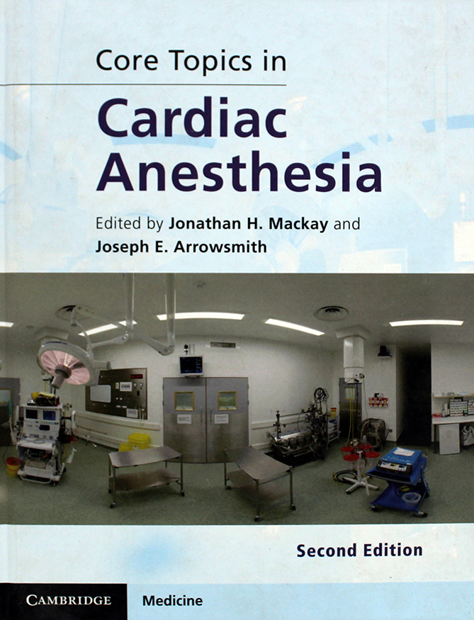 CORE TOPICS IN CARDIAC ANESTHESIA -SECOND EDITION