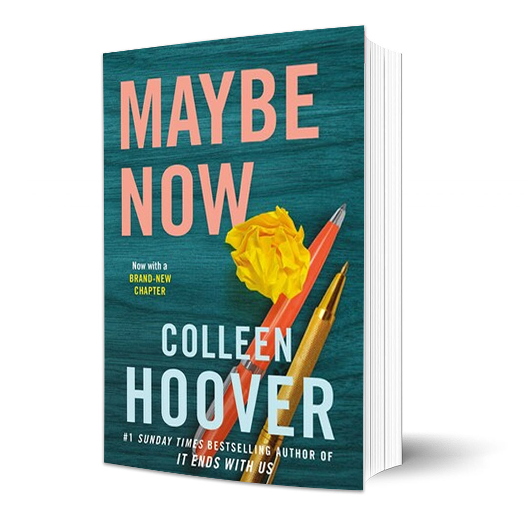 Maybe Now:Colleen Hoover